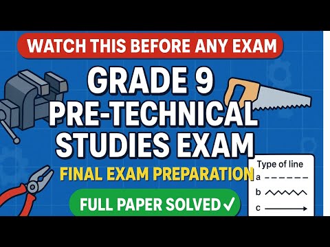 Watch This Before Any Exam! | Grade 9 Pre Technical Studies Full Paper Solved
