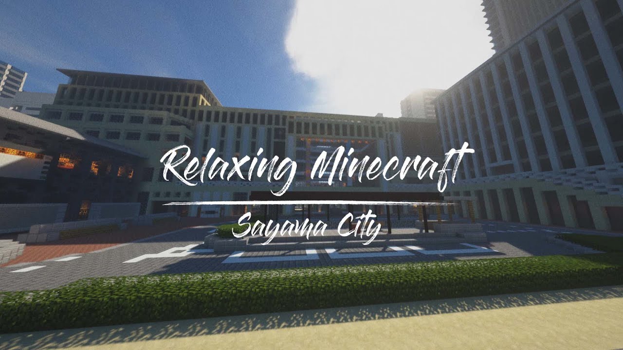 Relaxing Minecraft "Sayama City" [1080P/60FPS] - YouTube
