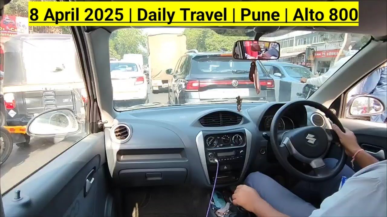 8 April 2025 | Daily Travel | Pune | Alto 800 - YouTube