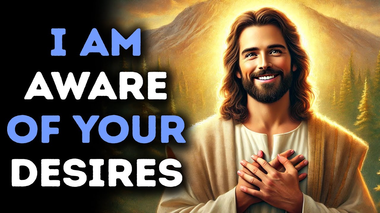 God Says: I Am Aware of Your Desires / Gods Message Now / God Message ...