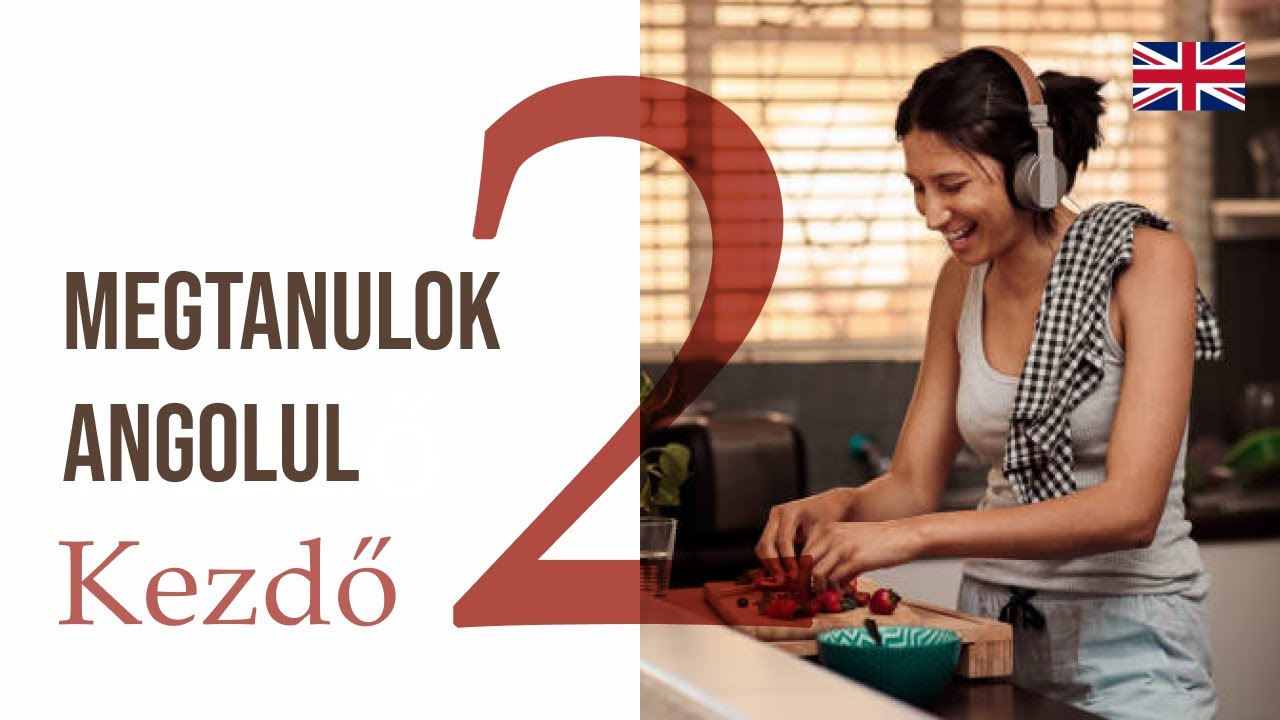 Angol tanulás kezdőknek - 2. rész | Megtanulok angolul - YouTube