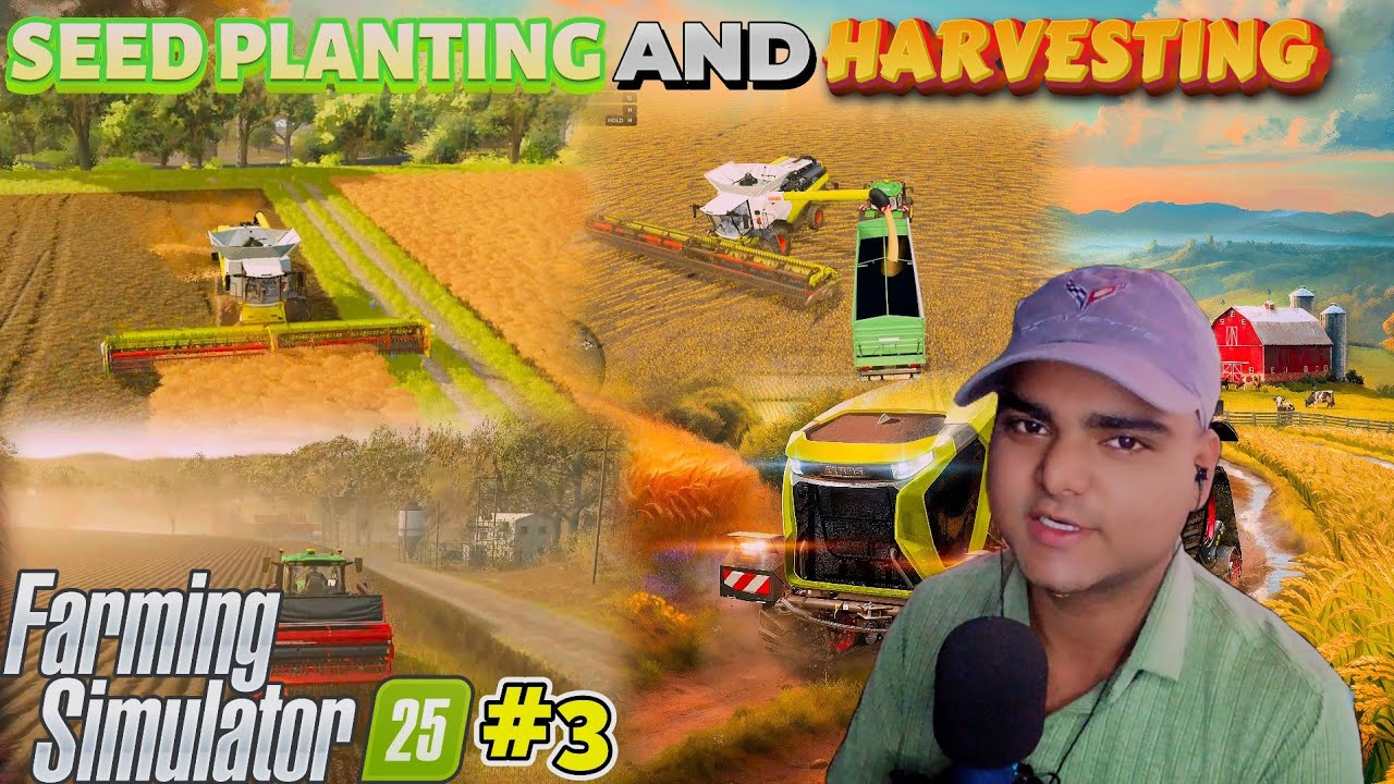 SEED PLANTING AND HARVESTING FARMING SIMULATOR 25 PART 3 - YouTube