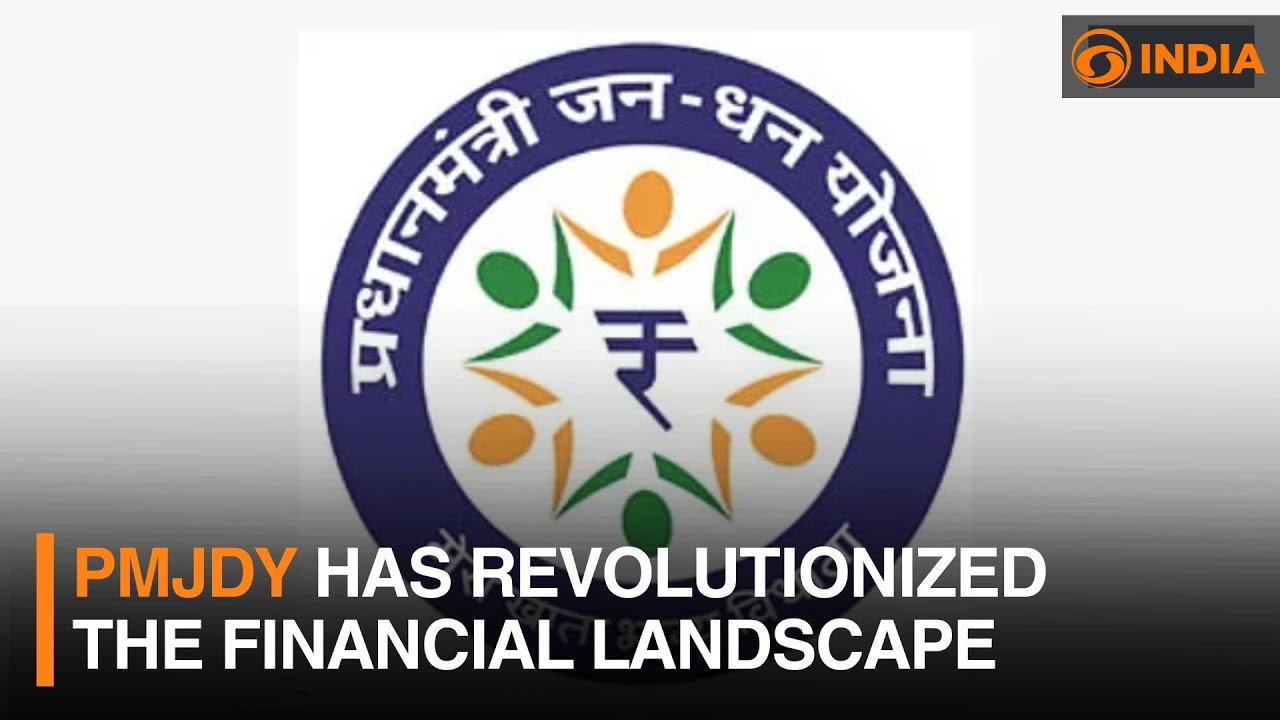 How PMJDY has revolutionized the Financial Landscape of India | DD ...
