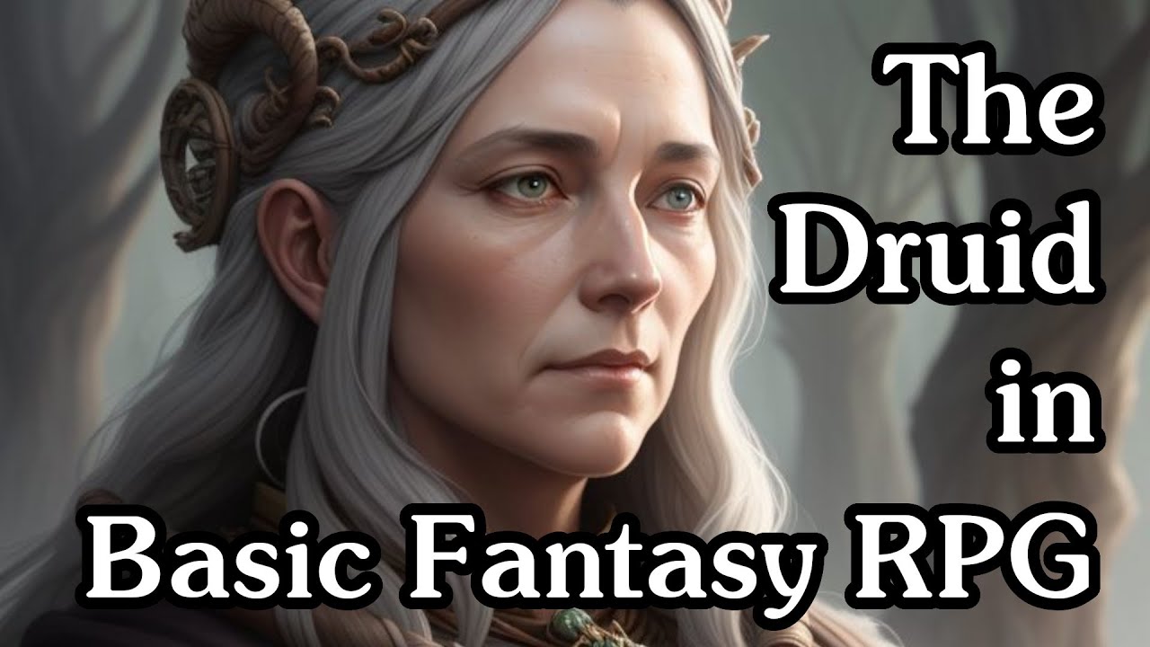 Druids in Basic Fantasy RPG - YouTube