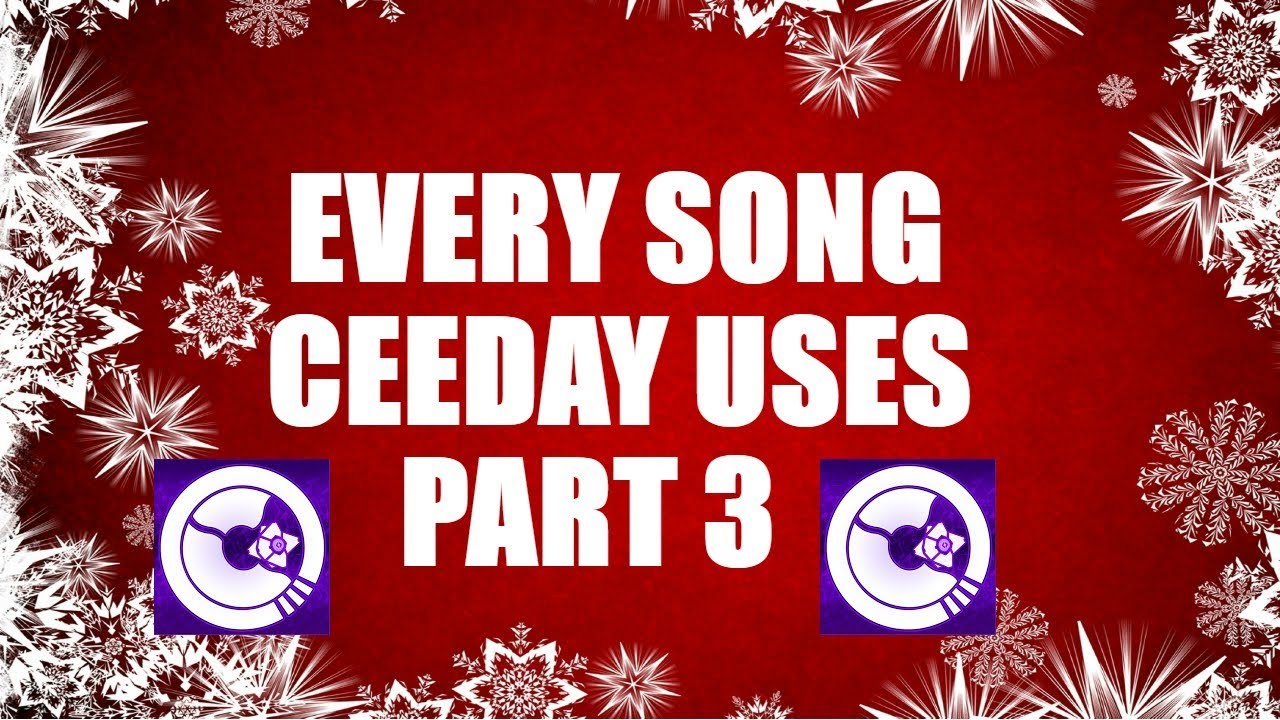 EVERY SONG CEEDAY USES PART3 2018 - YouTube