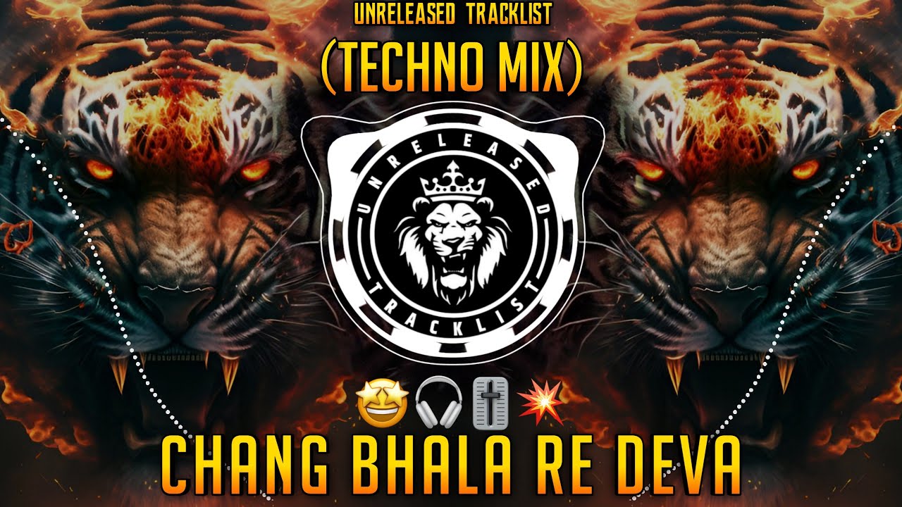 CHANG BHALA RE DEVA | (TECH HOUSE) | DJ SBM | UNRELEASED TRACKLIST | INSTAGRAM TRENDING SONG ...