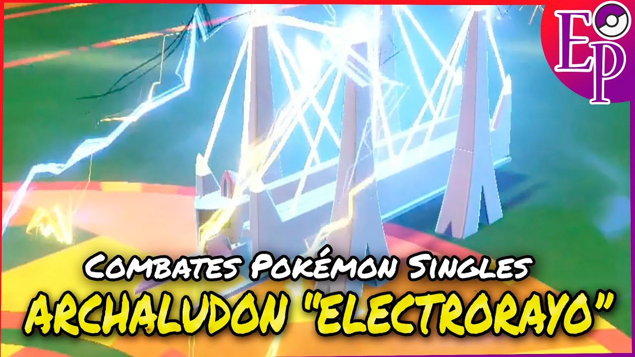¡ARCHALUDON "ELECTRORAYO"! ~🔮POKÉMON EP🔮. - YouTube