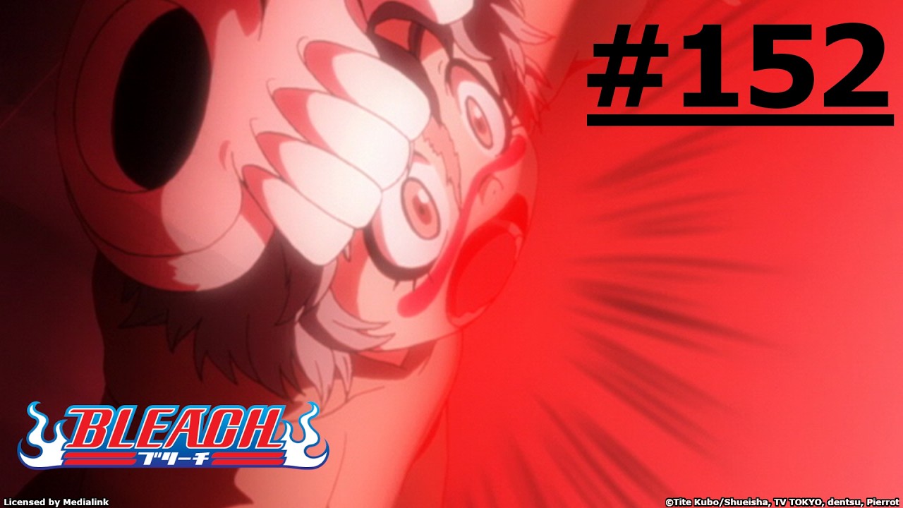 【限時免費公開】《BLEACH 死神》#152 (繁中字幕 | 日語原聲)【Ani-One Asia】 - YouTube