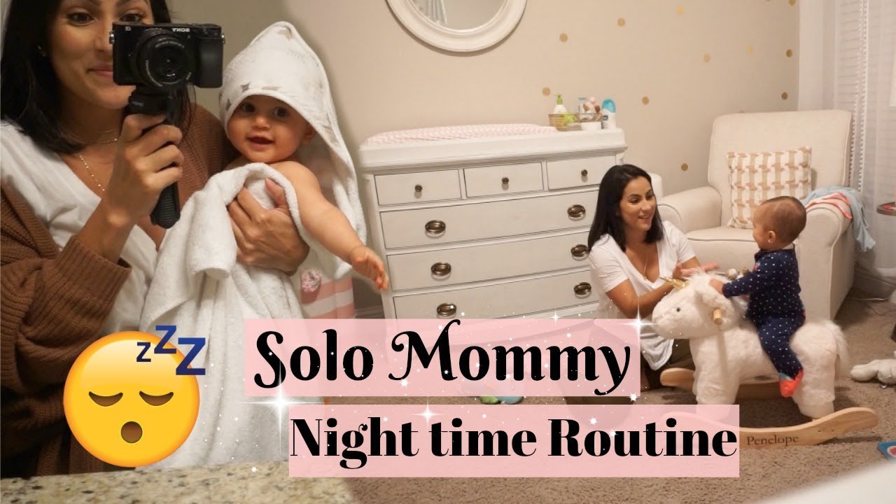 SOLO MOM NIGHT TIME ROUTINE /BED TIME ROUTINE FOR BABY - YouTube