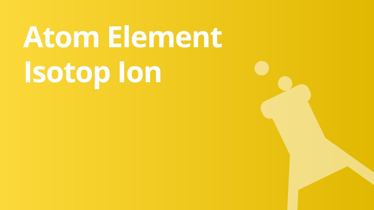 Atome, Elemente, Isotope, Ionen: Teil 2 | Medizin und Gesundheitswesen ...