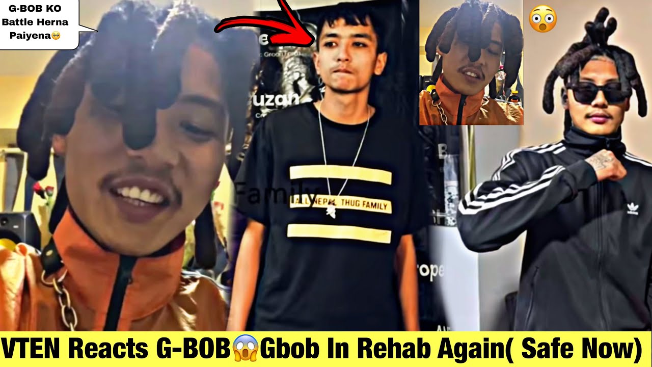 VTEN Reacts G-BOB😱Again In Rehab | G-Bob Is Safe Now | Vten Thoughts On ...