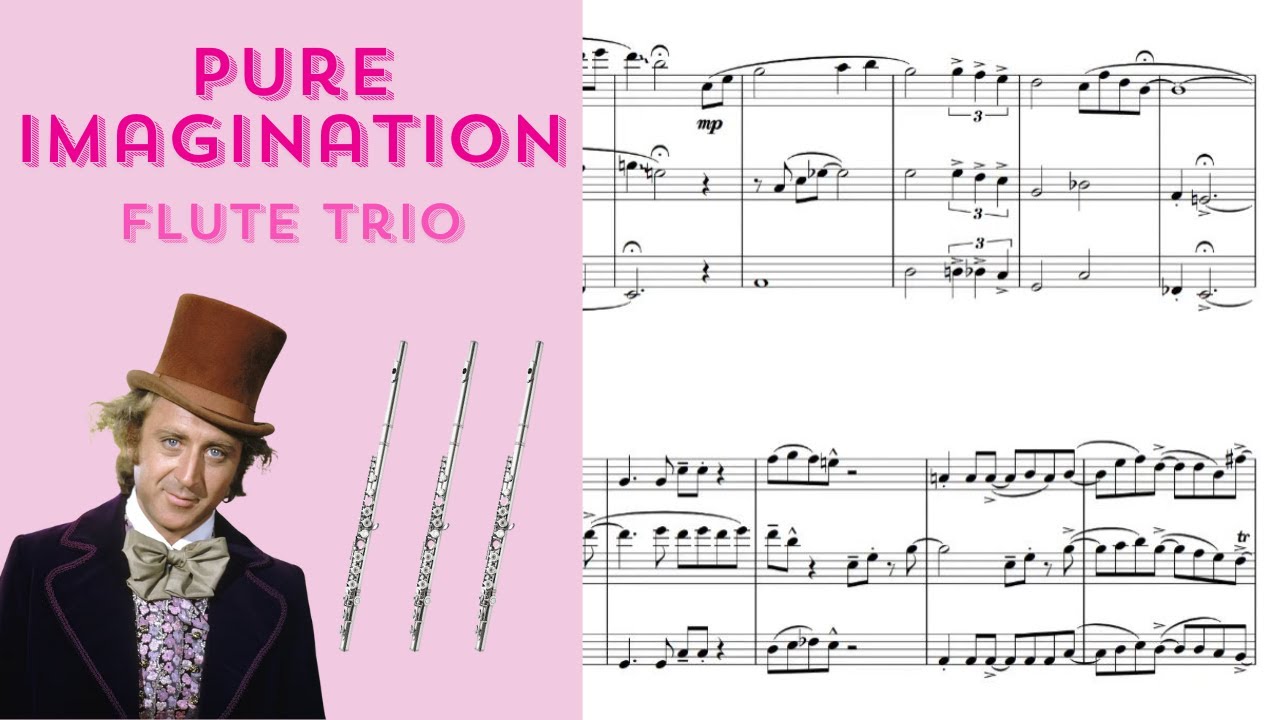 "Pure Imagination" - for Flute Trio - YouTube Music
