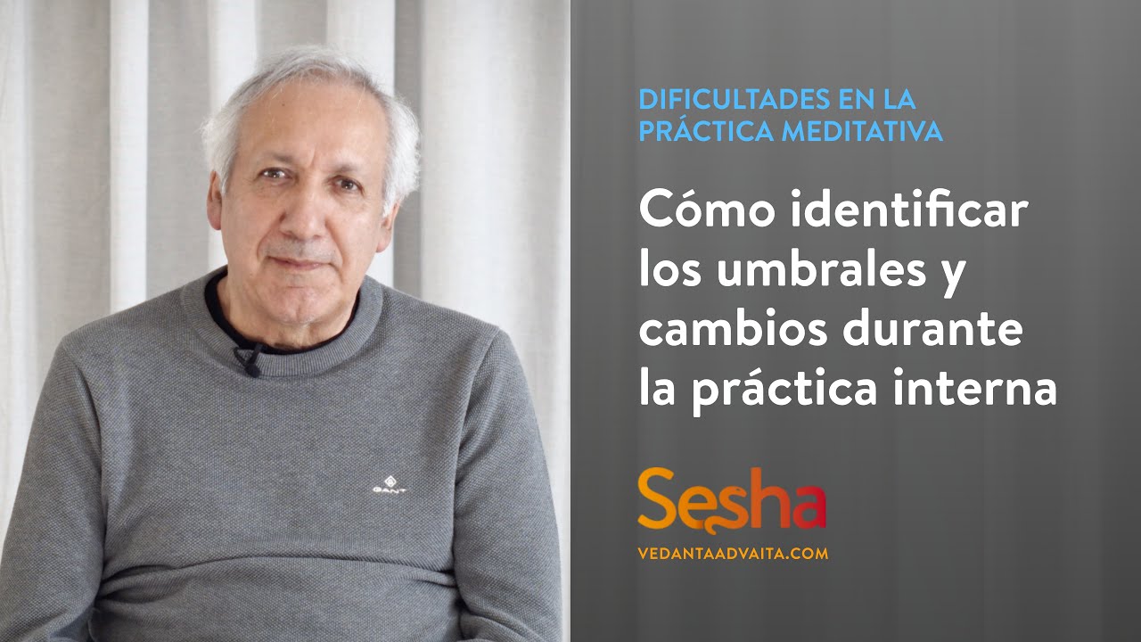 Cómo identificar los umbrales y cambios durante la práctica interna ...