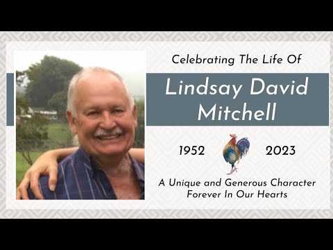 Celebrating The Life Of Lindsay David Mitchell - YouTube