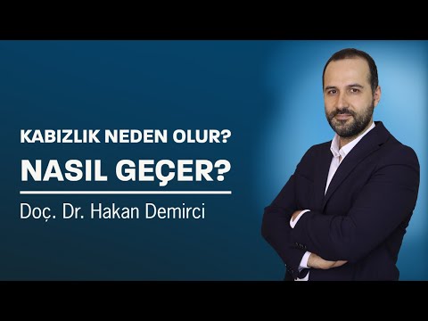 Kabızlık Neden Olur? Nasıl Geçer? - Gastroenteroloji Uzmanı Doç. Dr. Hakan Demirci