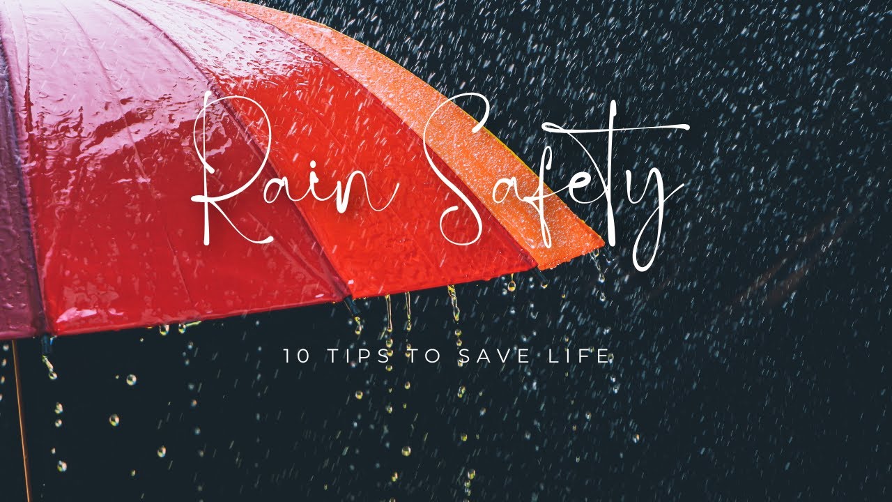 Rain safety 10 tips to save life. - YouTube