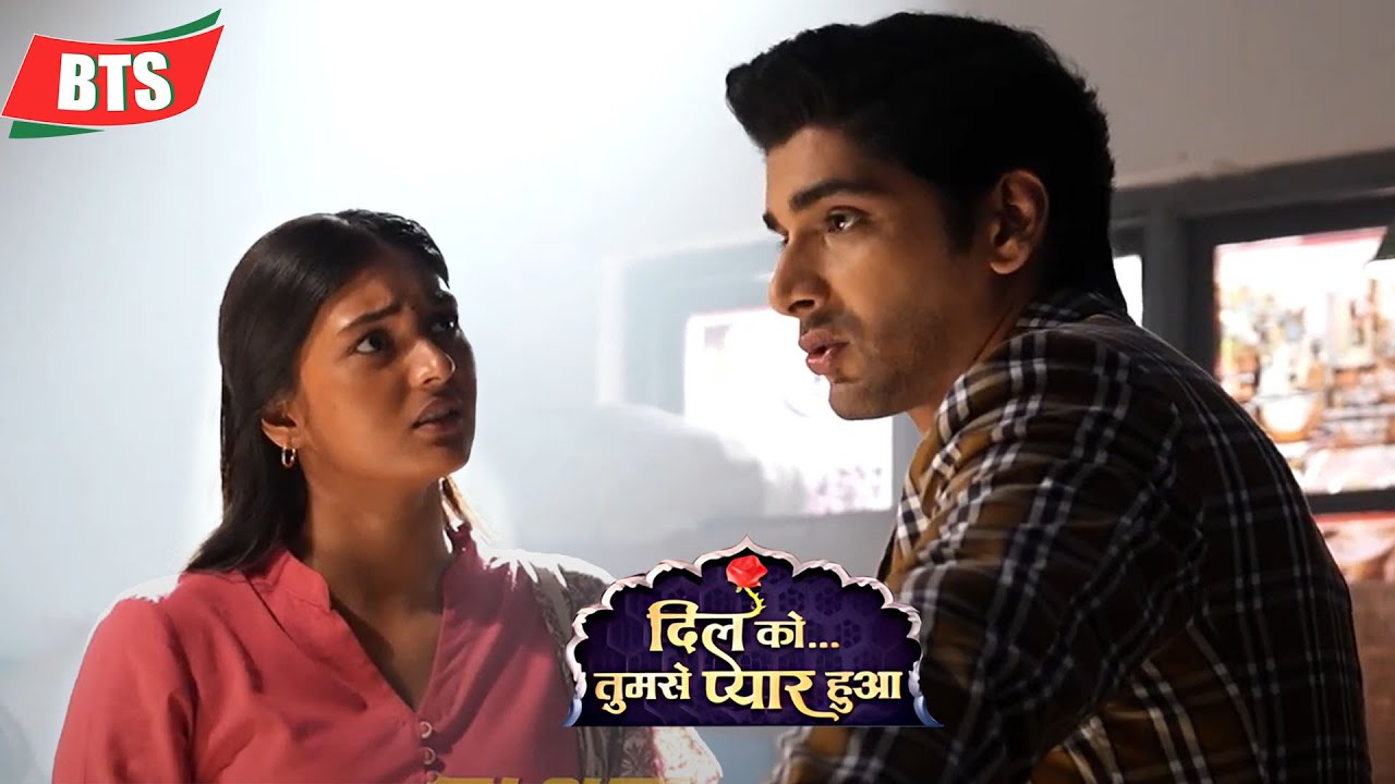 Chirag-Deepika Store Room में शुरू हुई बेहेस | BTS | Dil Ko Tumse Pyaar ...