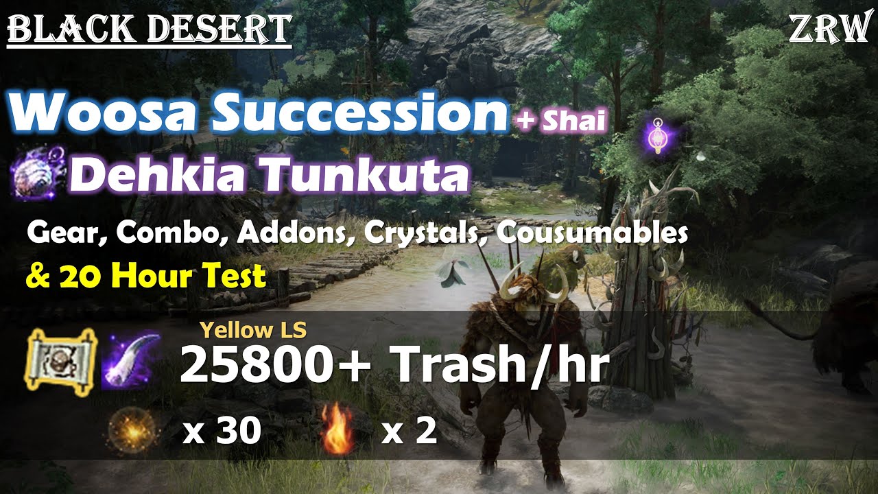 [BDO] Woosa Succession Dehkia Tunkuta 25800+/hr (Yellow) | 전승 우사 데키아 ...
