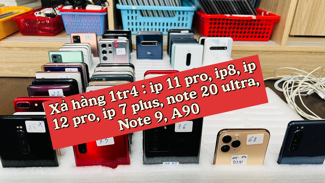 Xả hàng 1tr4 : ip 11 pro, ip8, ip 12 pro, ip 7 plus, note 20 ultra, Note 9, A90 - YouTube