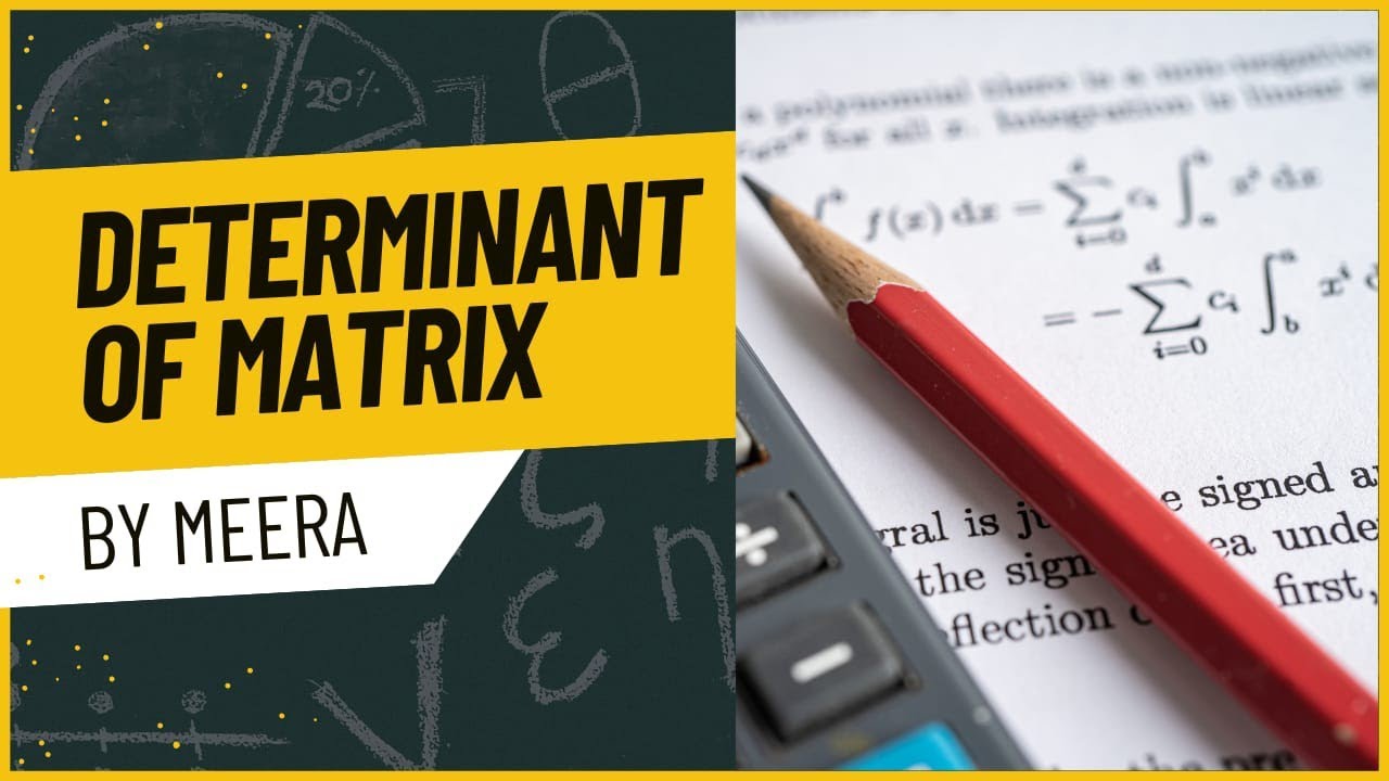 How to find Determinant of Matrix|How to find Tanspose of a Matrix|How ...