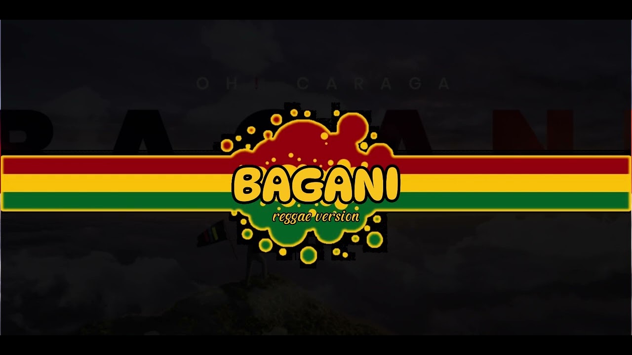 Oh! Caraga - Bagani | 2024 REMASTERED Reggae Version - YouTube