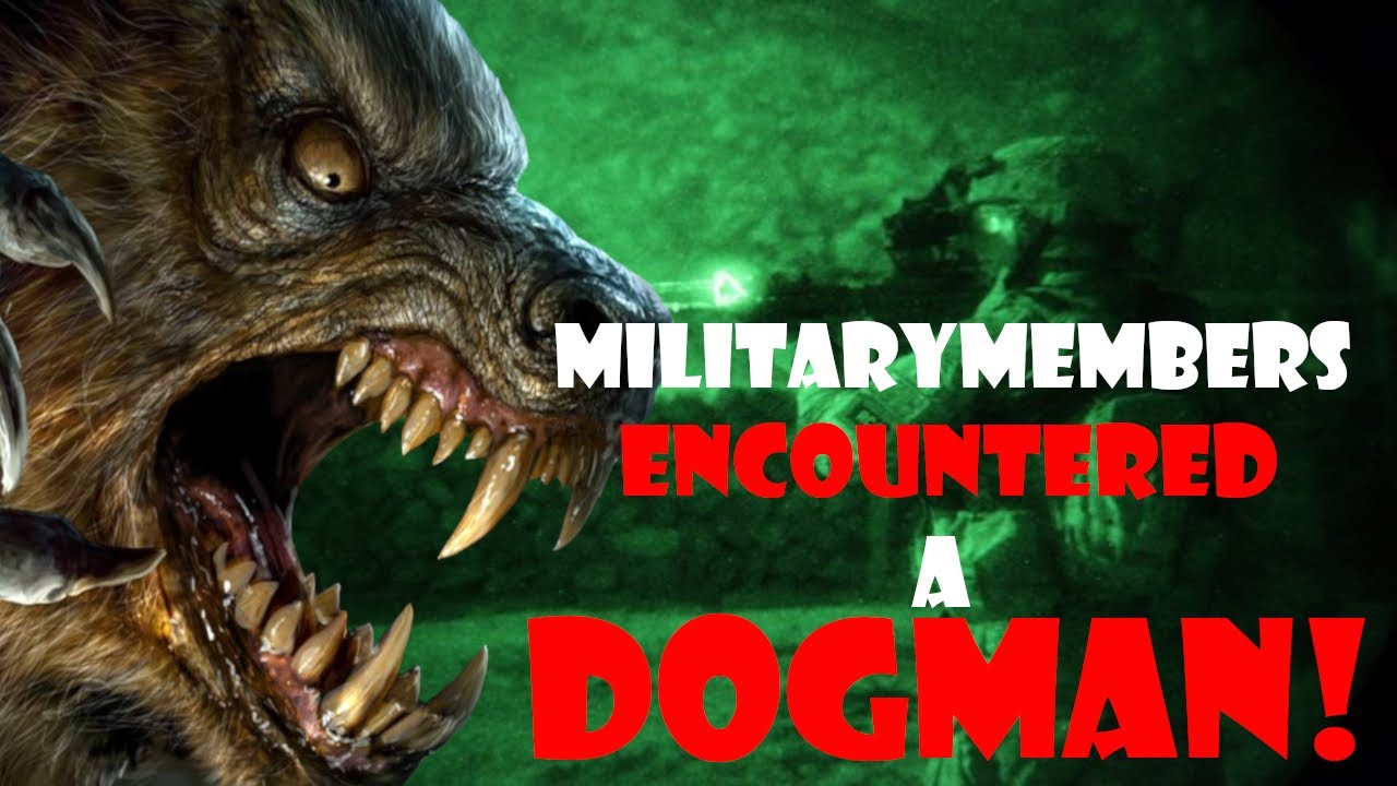 Military members have a DOGMAN ENCOUNTER while training - YouTube