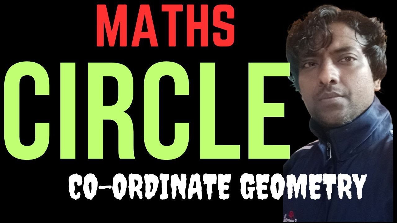 CIRCLE #STRAIGHT LINE 2D C0-0RDINATE GEOMETRY # STRAIGHT LINE CIRCLE ...