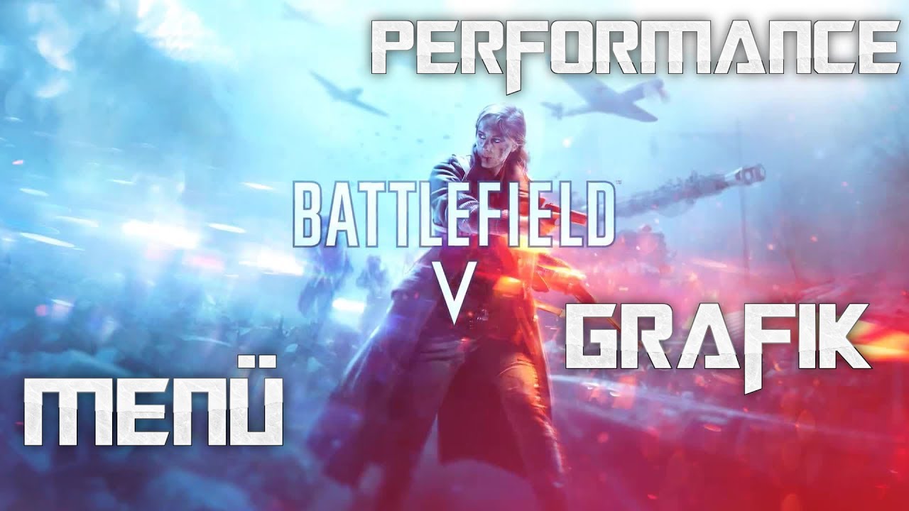 Battlefield 5 | Einstellungen, Grafik, Performance und Menüs - YouTube
