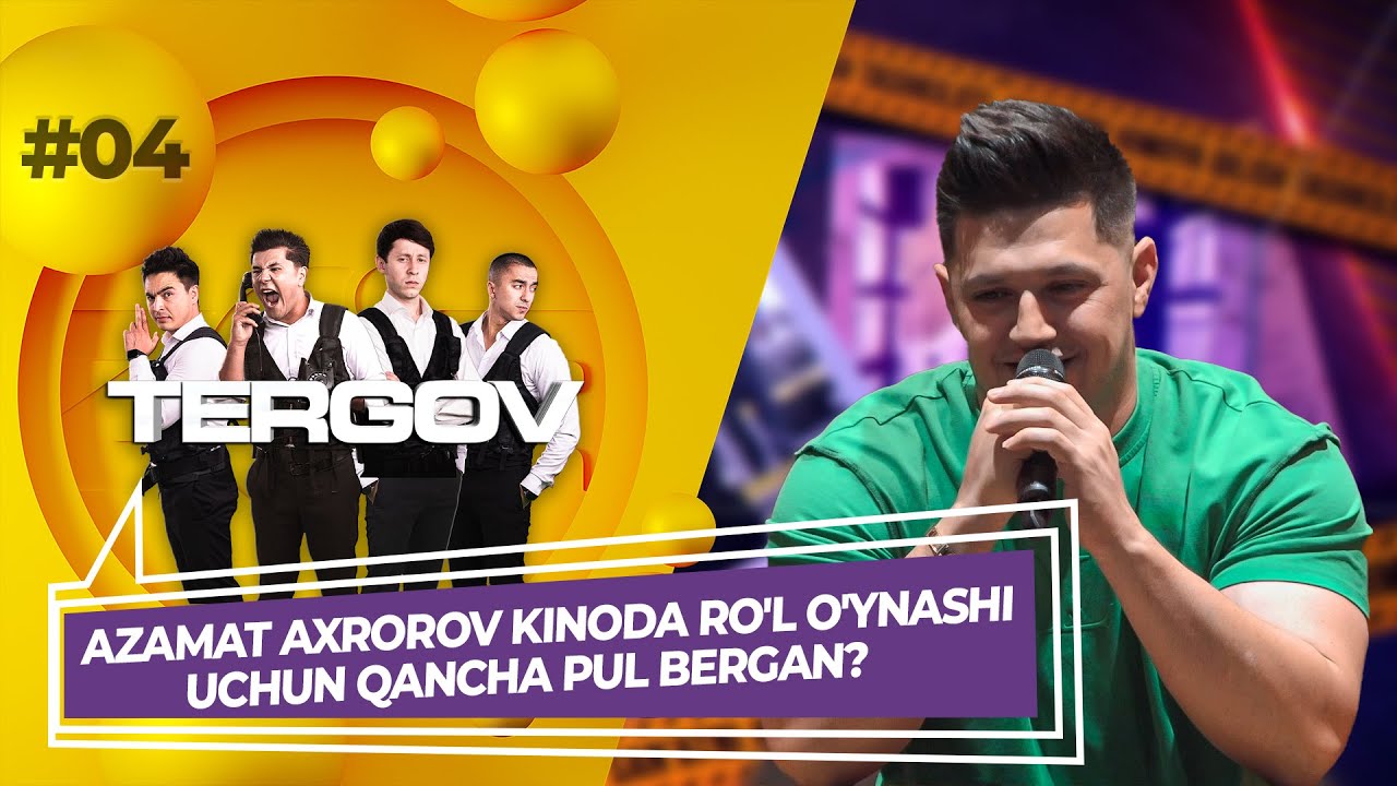 Tergov 4-son AZAMAT AXROROV KINODA RO'L O'YNASHI UCHUN QANCHA PUL ...