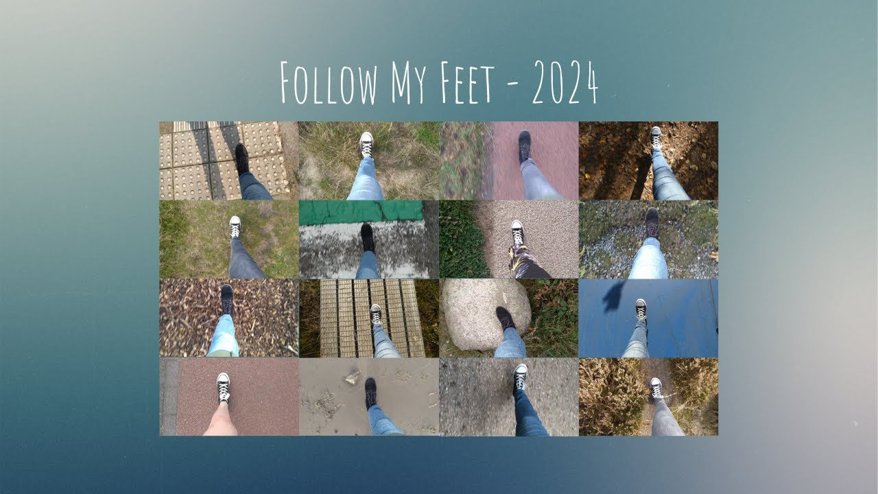 Follow My Feet ~ 2024 ~ BlueIris - YouTube