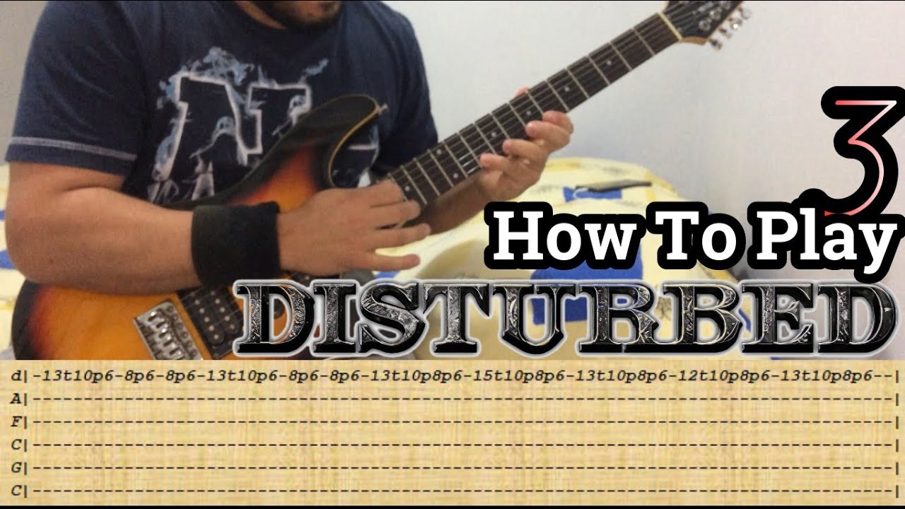 DISTURBED - 3 - GUITAR LESSON WITH TABS - YouTube