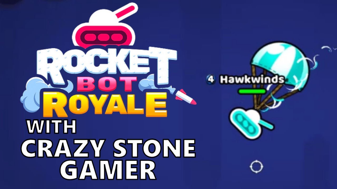 Rocket Bot Royale Gameplay 2 with Crazy Stone Gamer - YouTube