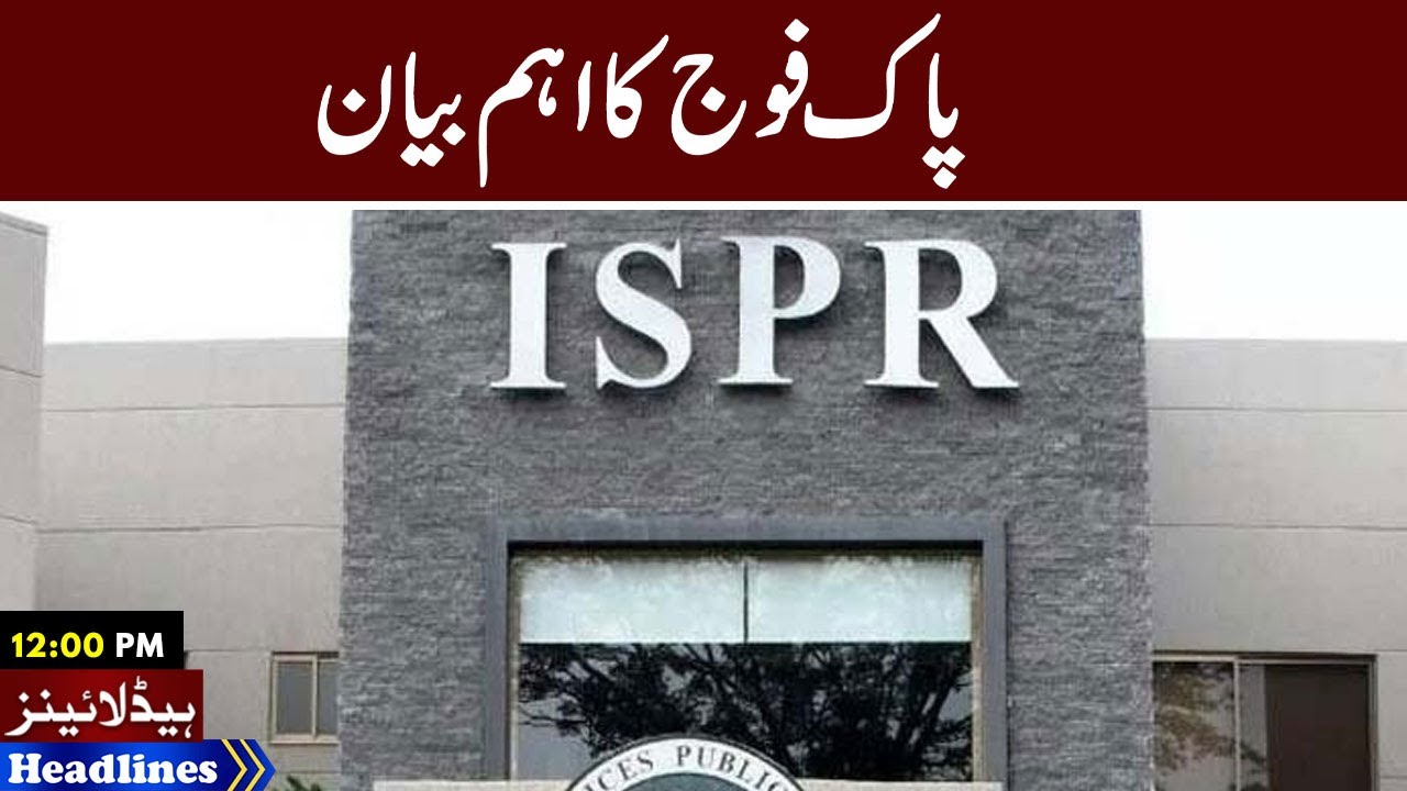 ISPR Big Statement | News Headlines | 12:00 PM | 28 May 2023 | PNN News ...
