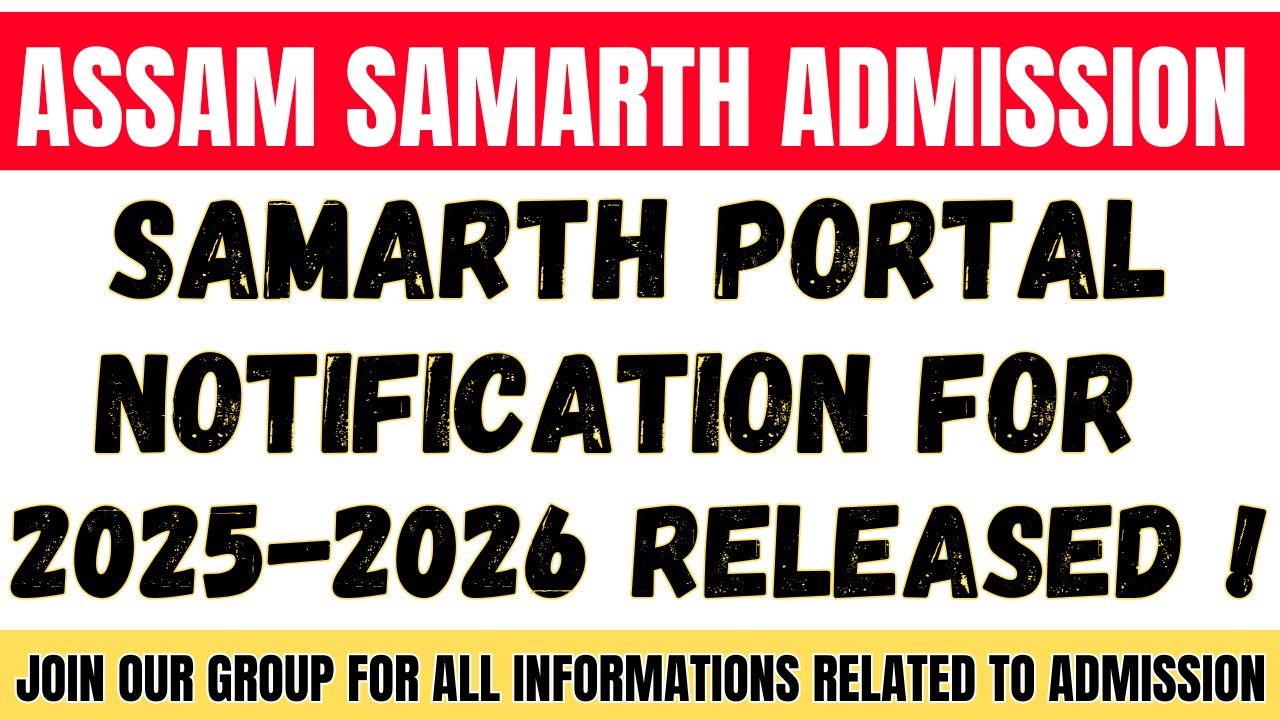 ASSAM SAMARTH PORTAL ADMISSION NOTICE | DEGREE ADMISSION 2025-2026 ...