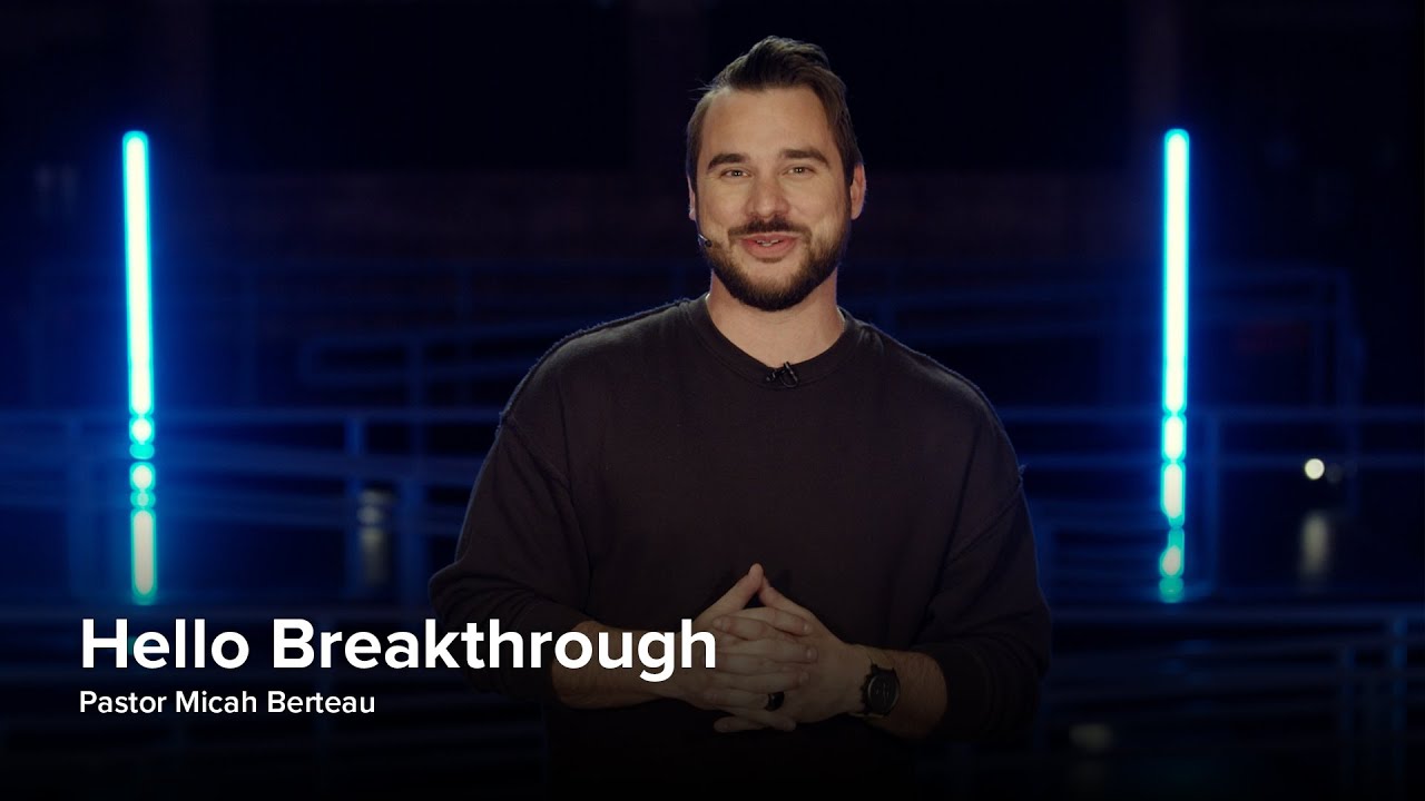 Hello Breakthrough | Micah Berteau - YouTube