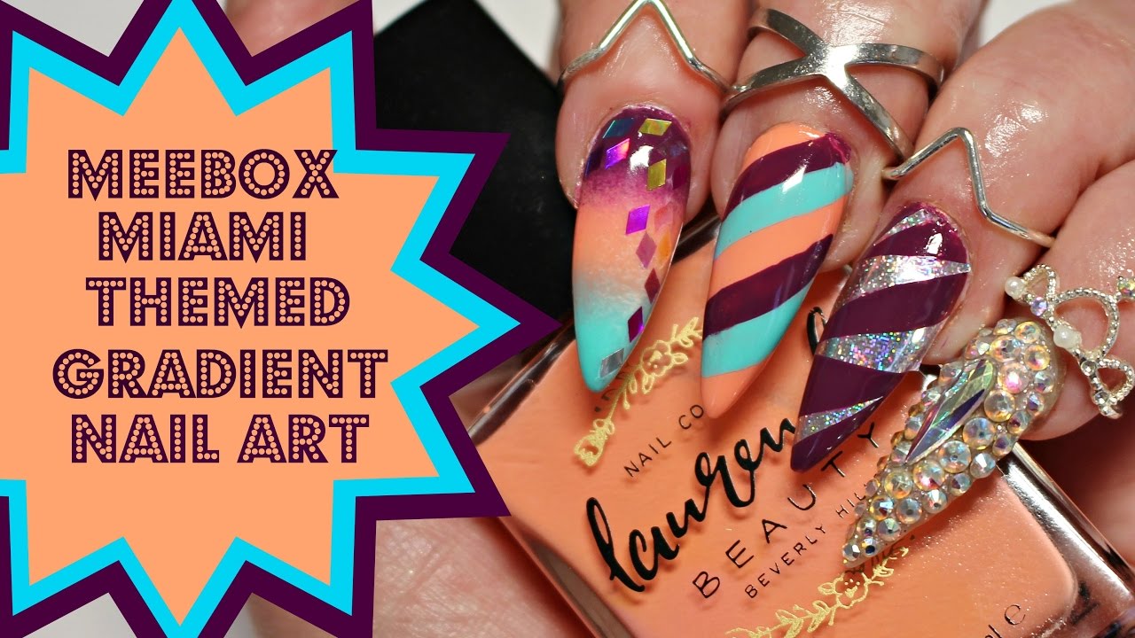 NAIL ART TUTORIAL-Miami Themed Gradient & Glitter Foil MeeBox Nail Art ...