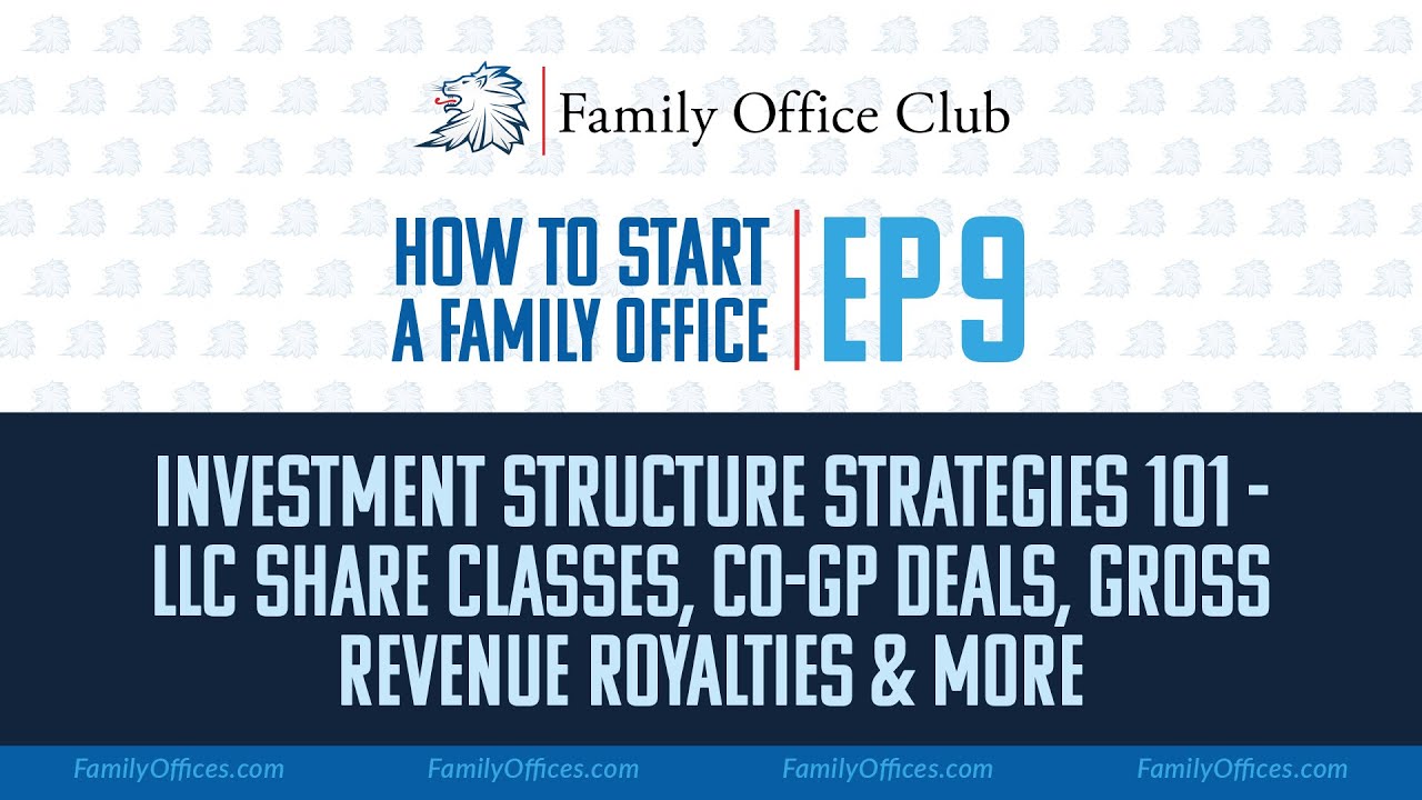 Investment Structure Strategies 101 - LLC Share Classes, Co-GP Deals ...