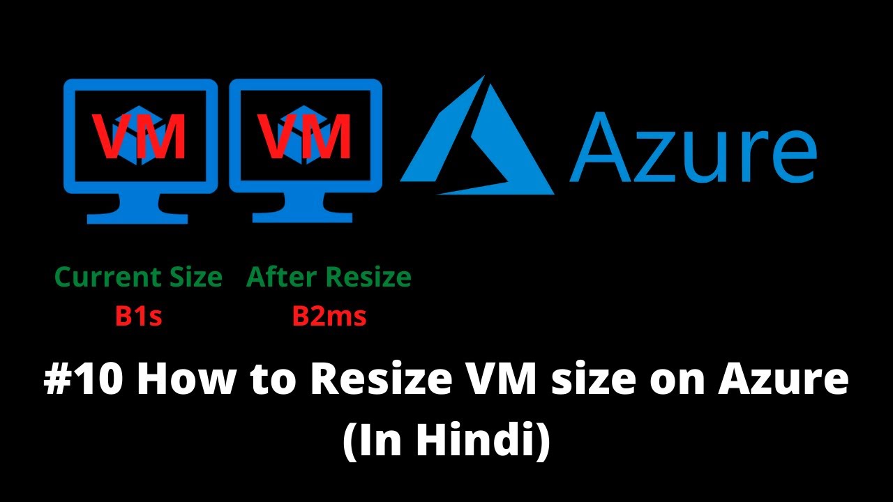 How to resize VM Size on Azure cloud | with best practices - YouTube