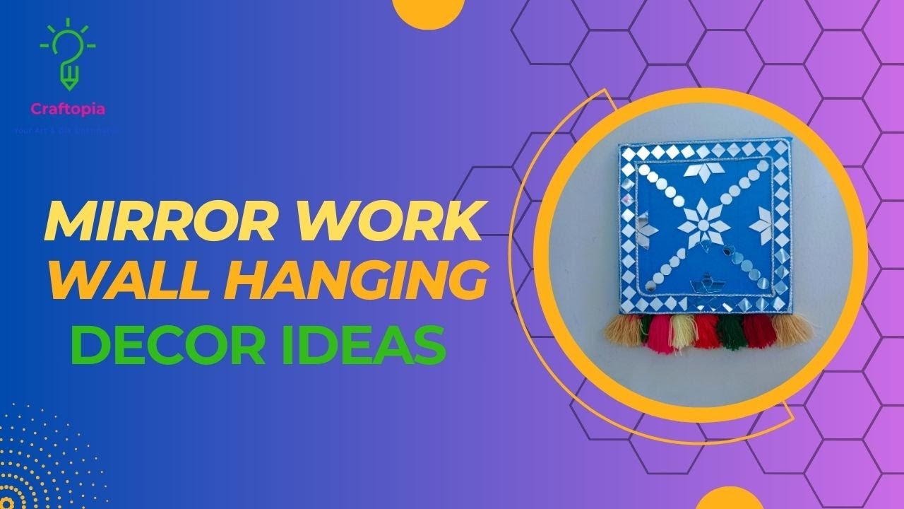 Mirror Work Wall Hanging Decor Ideas - YouTube
