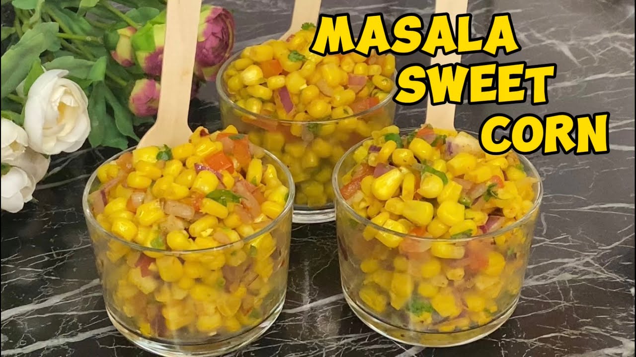 Masala Sweet Corn | Street Style Corn Recipe | 5 Minutes Snacks Recipe ...