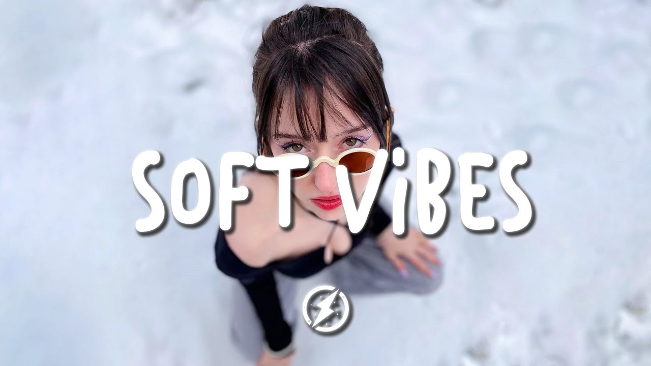 Soft Vibes ♫ Acoustic Love Songs - Playlist for relaxing - YouTube Music