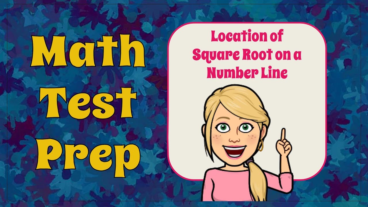 Locate a Square Root on a Number Line to the Nearest Tenth | 8.NS.A.2 💗 ...