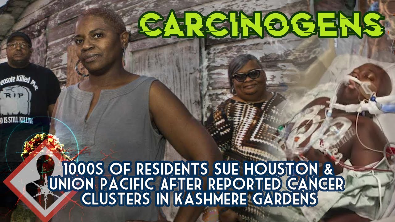 1000s Of Residents Sue Houston & Union Pacific After Reported Cancer ...