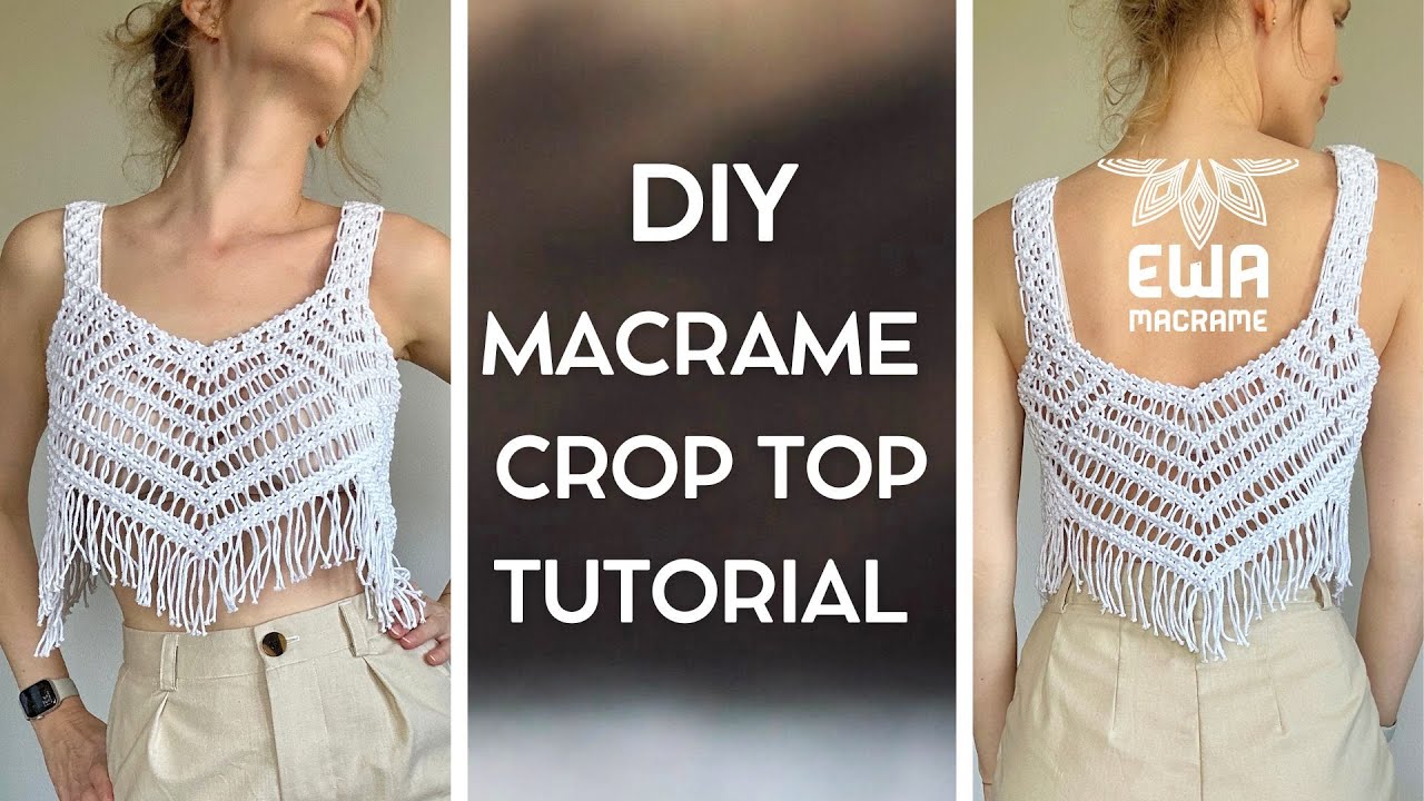 DIY MACRAMÉ CROP TOP – Stylish & Easy Tutorial Using 2mm Cotton Cord ...