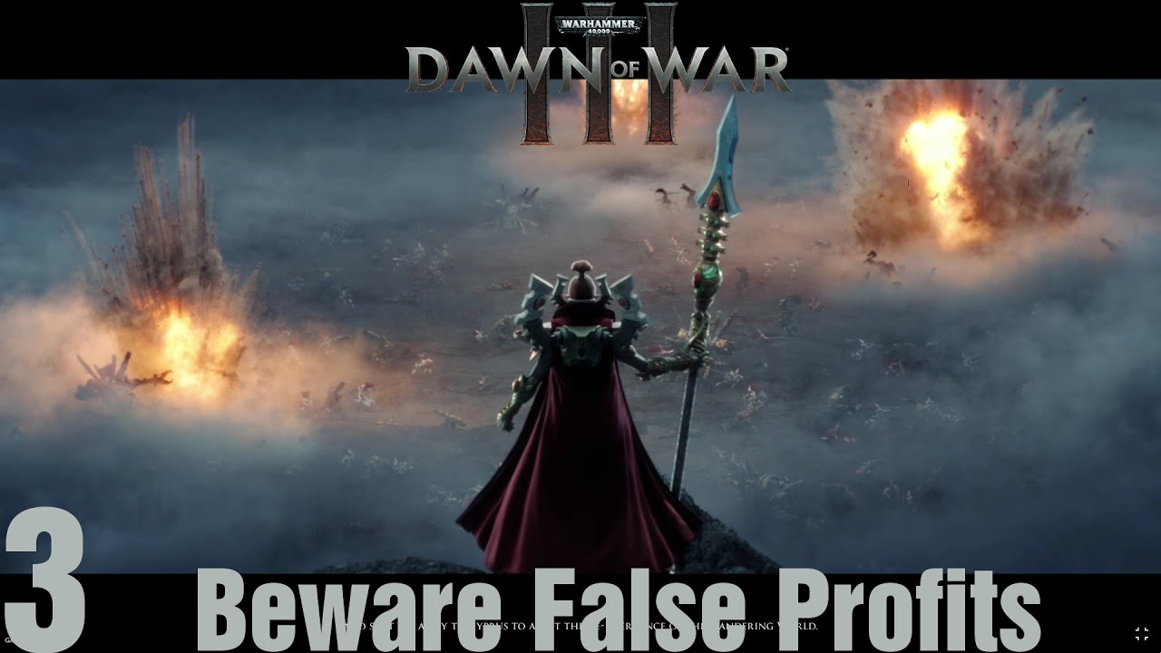 Warhammer 40k: Dawn of War 3 - Beware False Profits (Campaign-Mission 3 ...