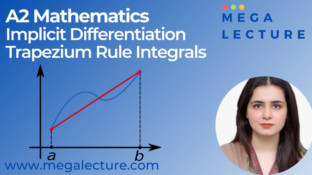 11 Dec 2021 - A2 Mathematics - Implicit Differentiation - Trapezium ...