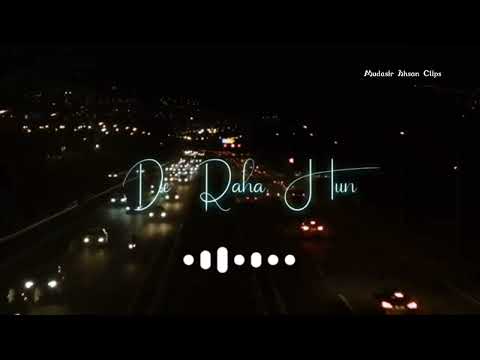 Mujhe Teri Zaroraat ... song | Whatsapp Status.. Mudasir Ahsan Clips...