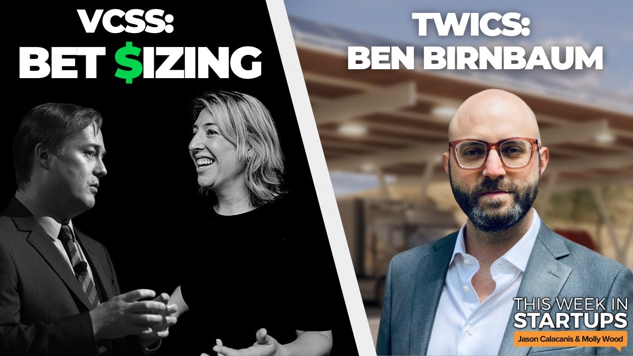 How VCs size their bets + Ben Birnbaum of TeraWatt and Keyframe | E1620 ...