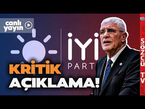 İYİ Parti'de Olağanüstü Butlan Toplantısı! Müsavat Dervişoğlu'ndan Kritik Açıklama