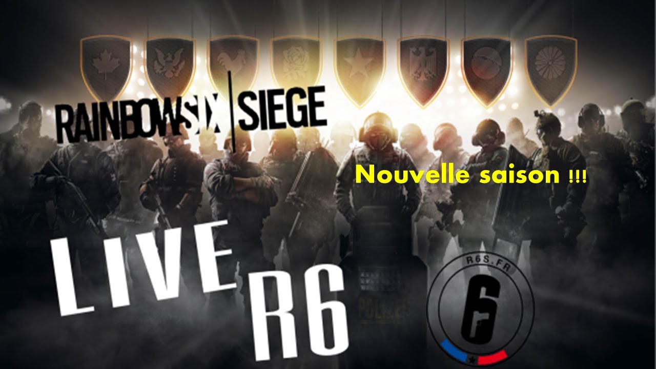 Live |PS4 Fr | R6S | Nouvelle saison ! - YouTube